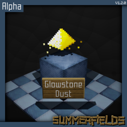 Glowstone Dust – SummerFields
